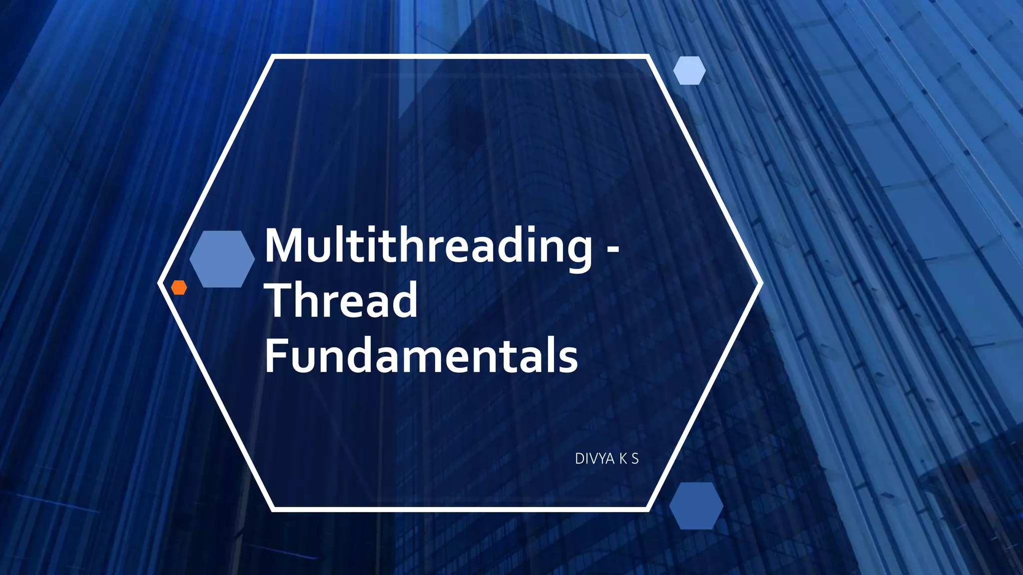 Multithreading -Thread Fundamentals6.pptx