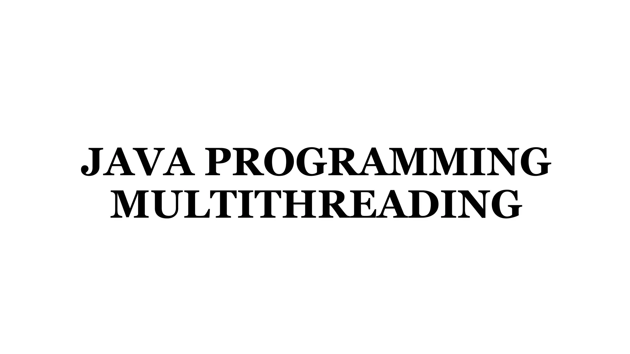 Multithreading in java | PPT Multithreading in java | PPT