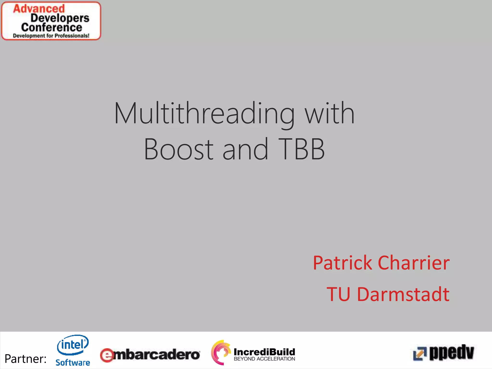Multithreading with Boost Thread and Intel TBB | PPT