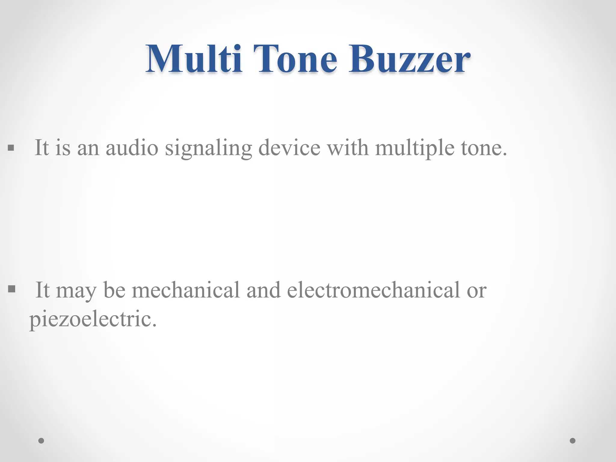 Multi tone buzzer | PPTX