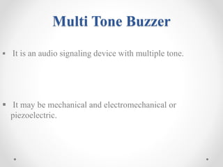 Multi tone buzzer | PPTX