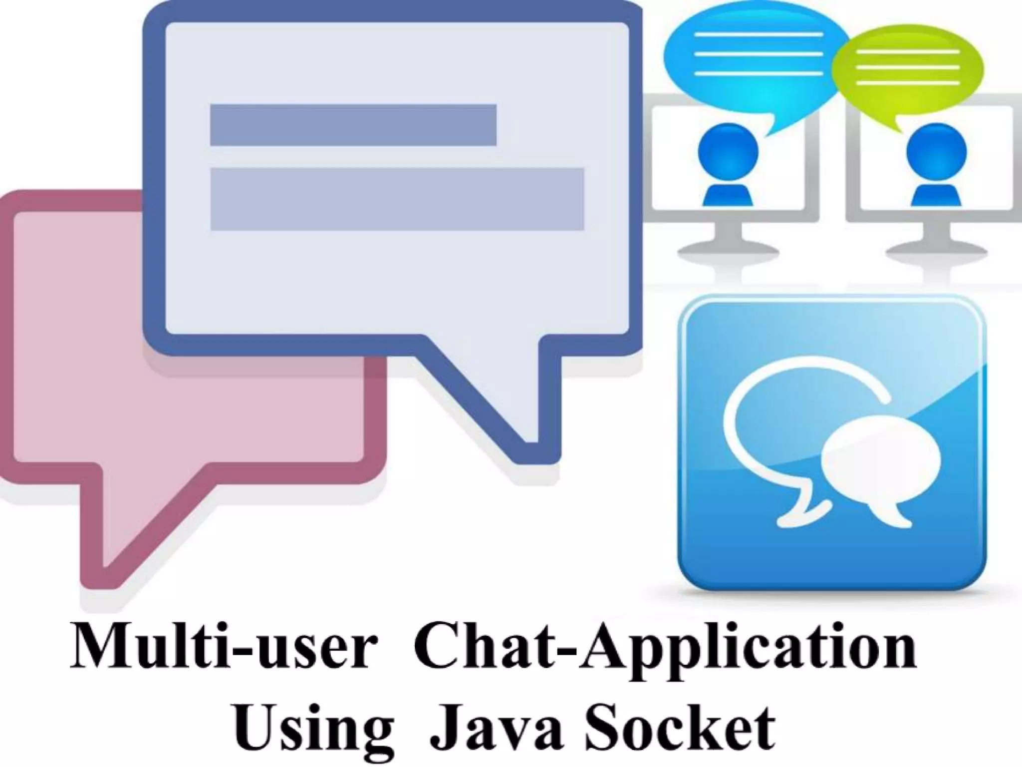 Multiuser chat application using java | PPTX | Computer Networking | Computing
