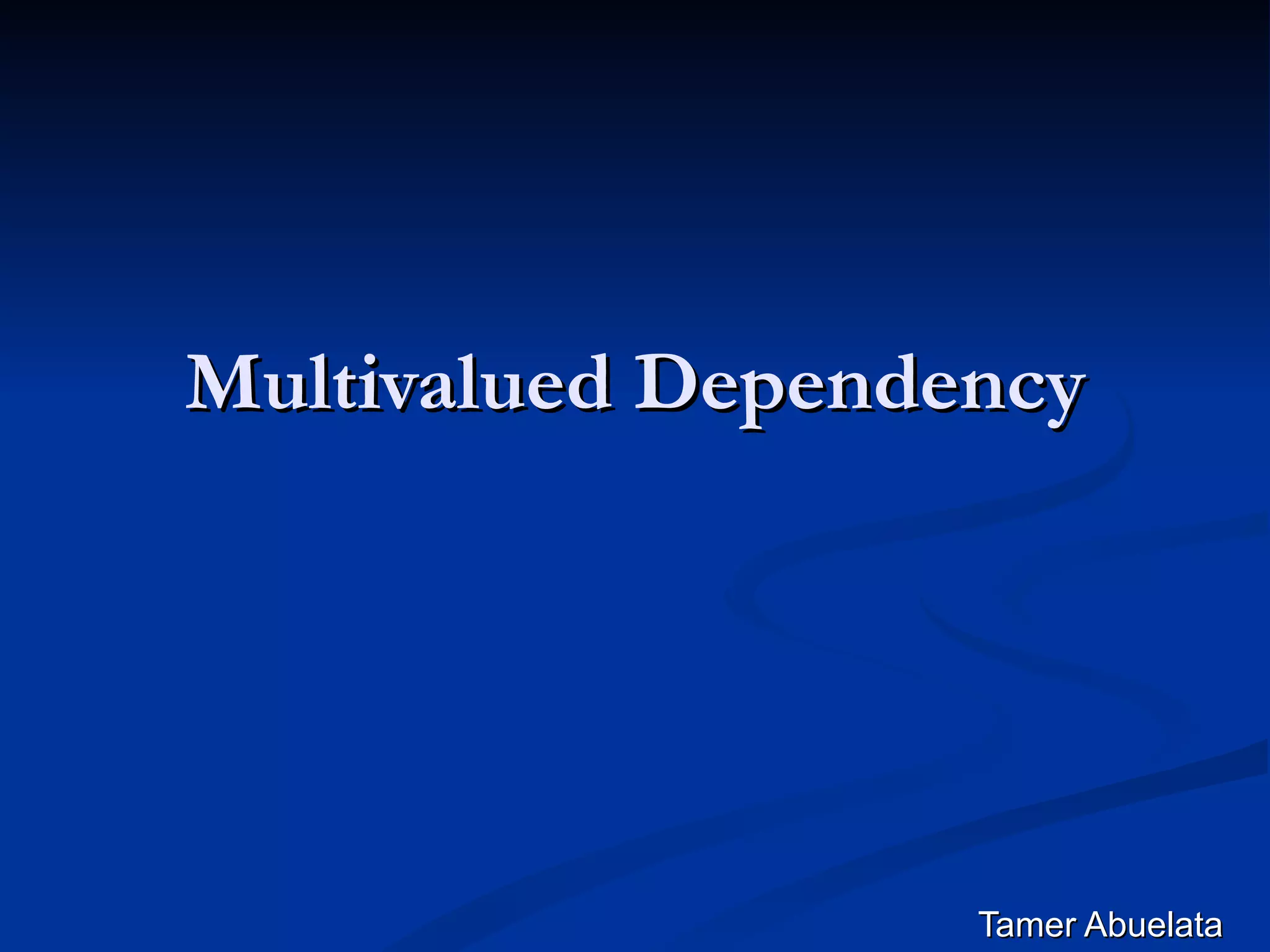 Multivalued dependency | PPT