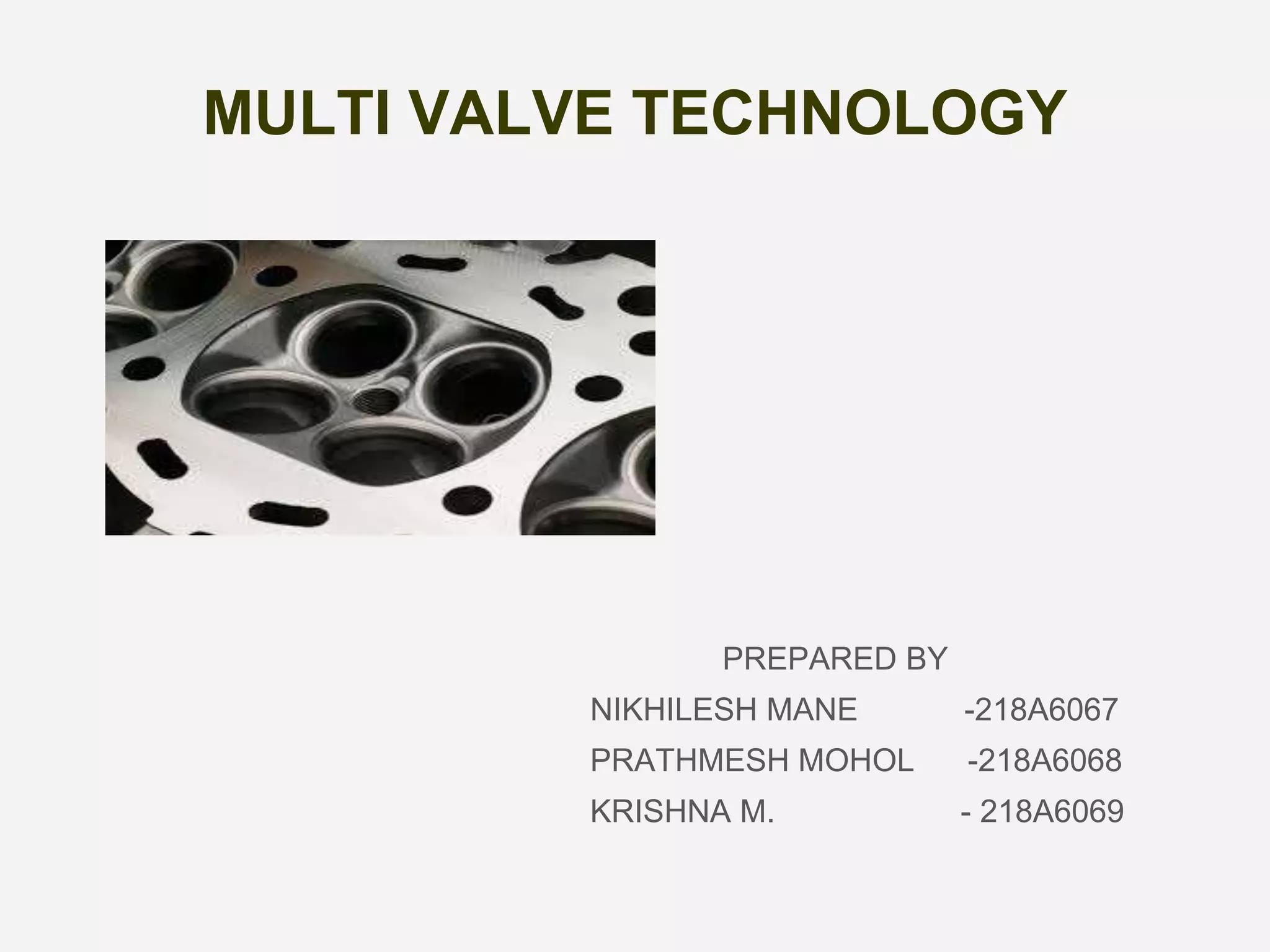Multi valve technology | PPTX