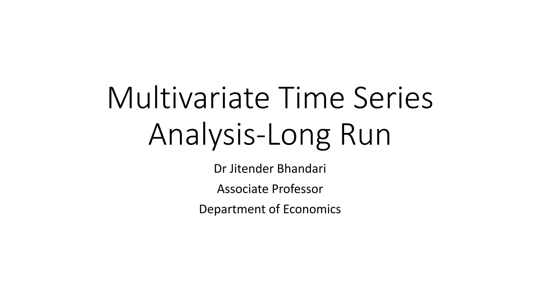 Econometrcis-Multivariate Time Series Analysis.pptx