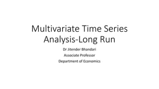 Econometrcis-Multivariate Time Series Analysis.pptx