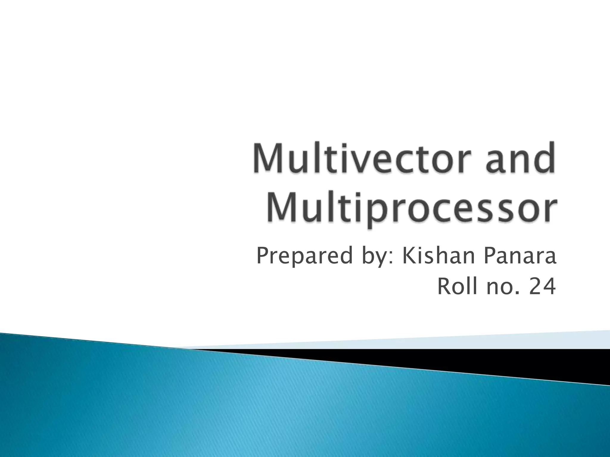 Multivector and multiprocessor | PPT