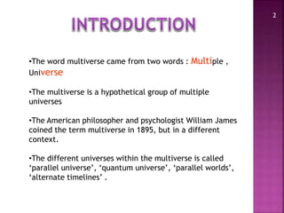 Multiverse - one universe or many? | PPTX