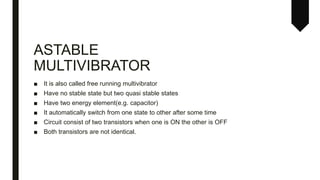 Multi vibrator astable | PPT | Free Download