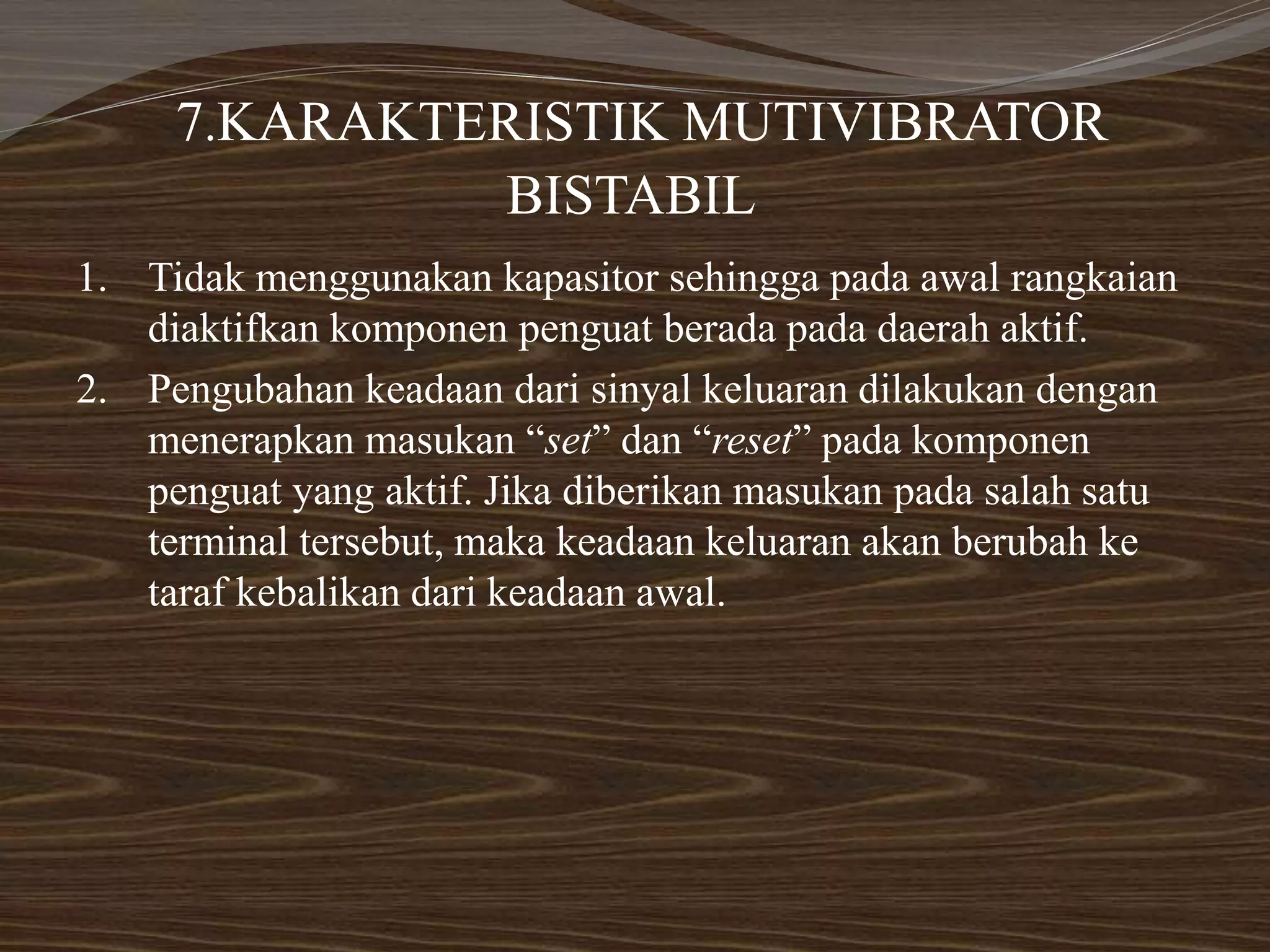 Multivibrator bistabil M.ikhsan fakhri | PPT