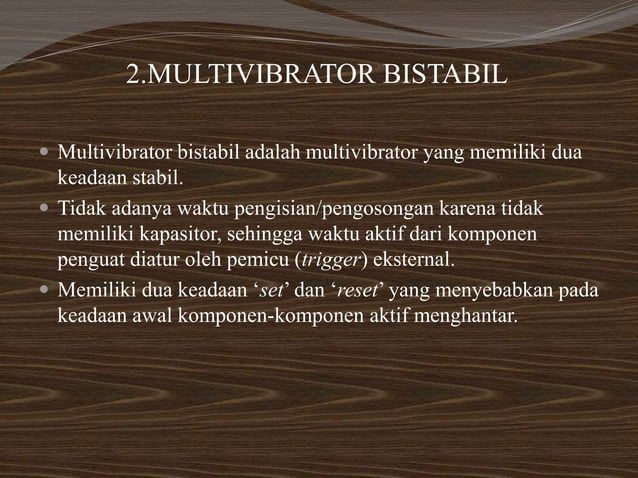 Multivibrator bistabil M.ikhsan fakhri | PPT