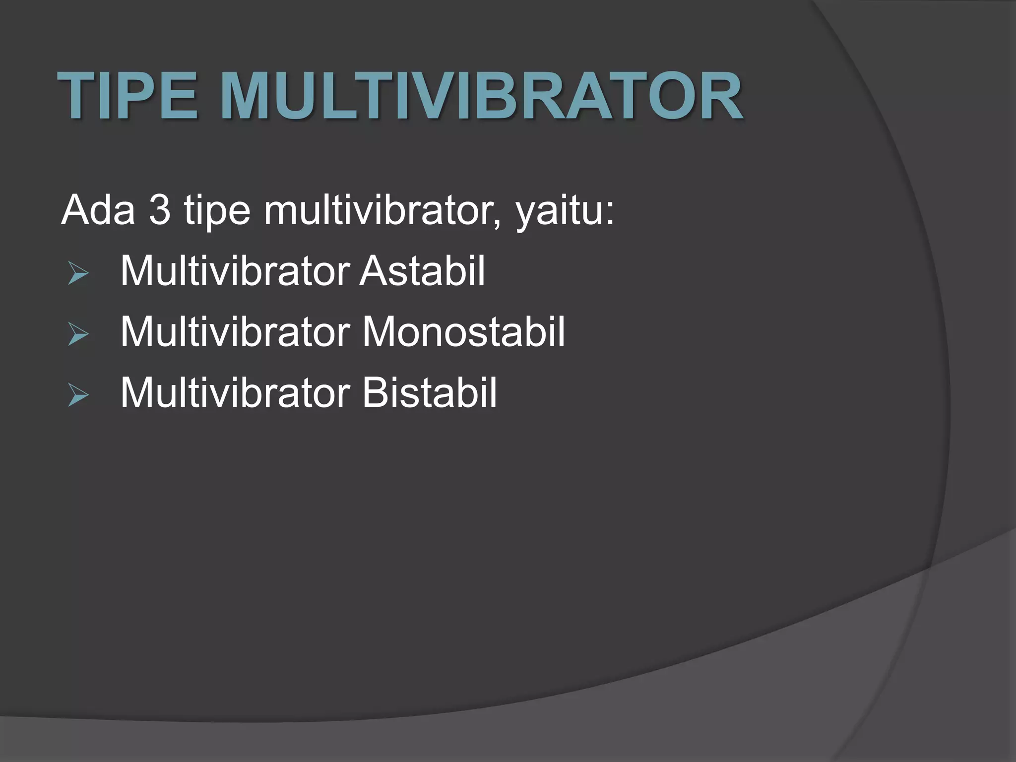 Multivibrator bistabil yanuar_indra_kusuma_untidar | PPT