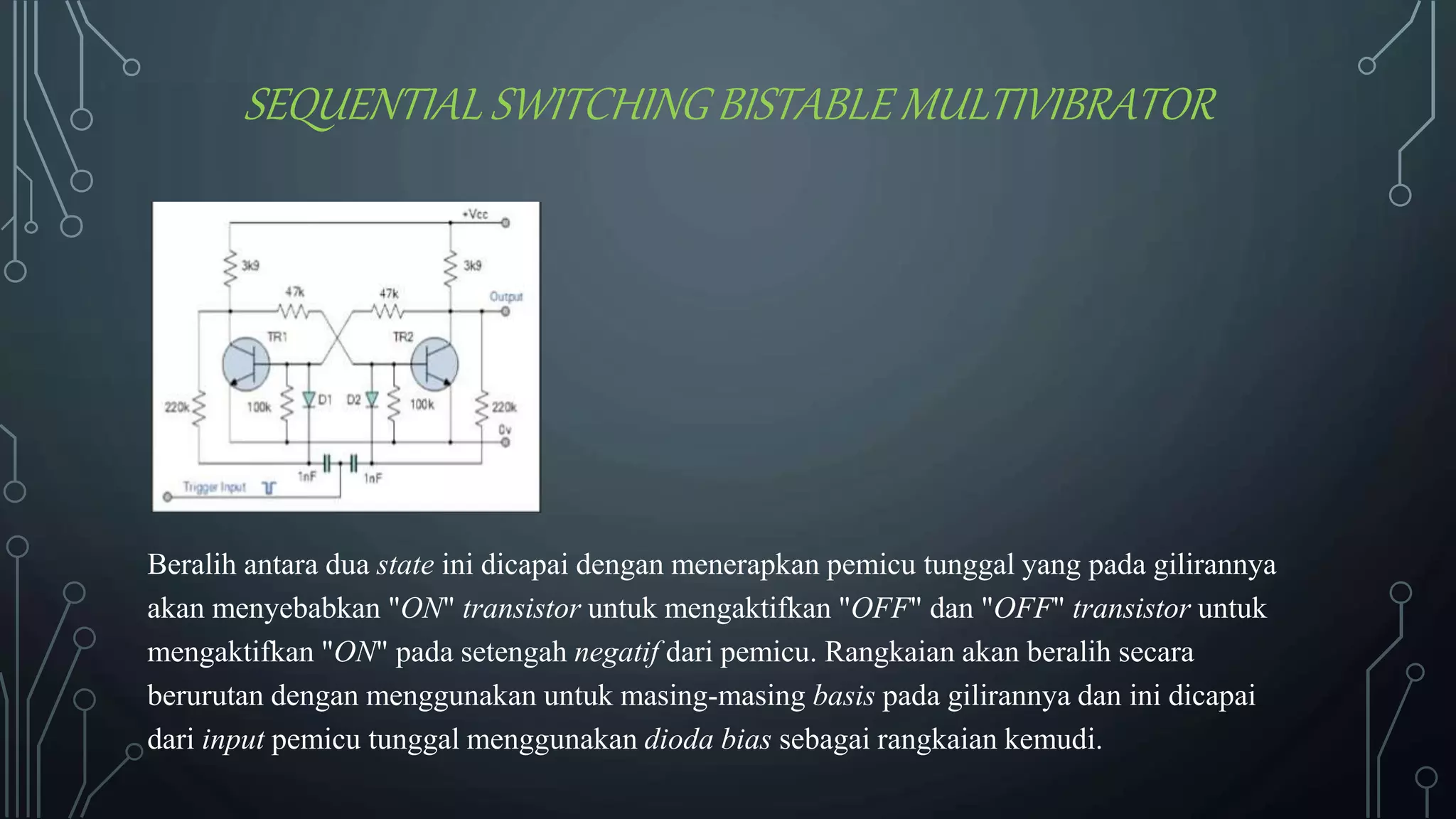Multivibrator bistabil_rohman | PPT