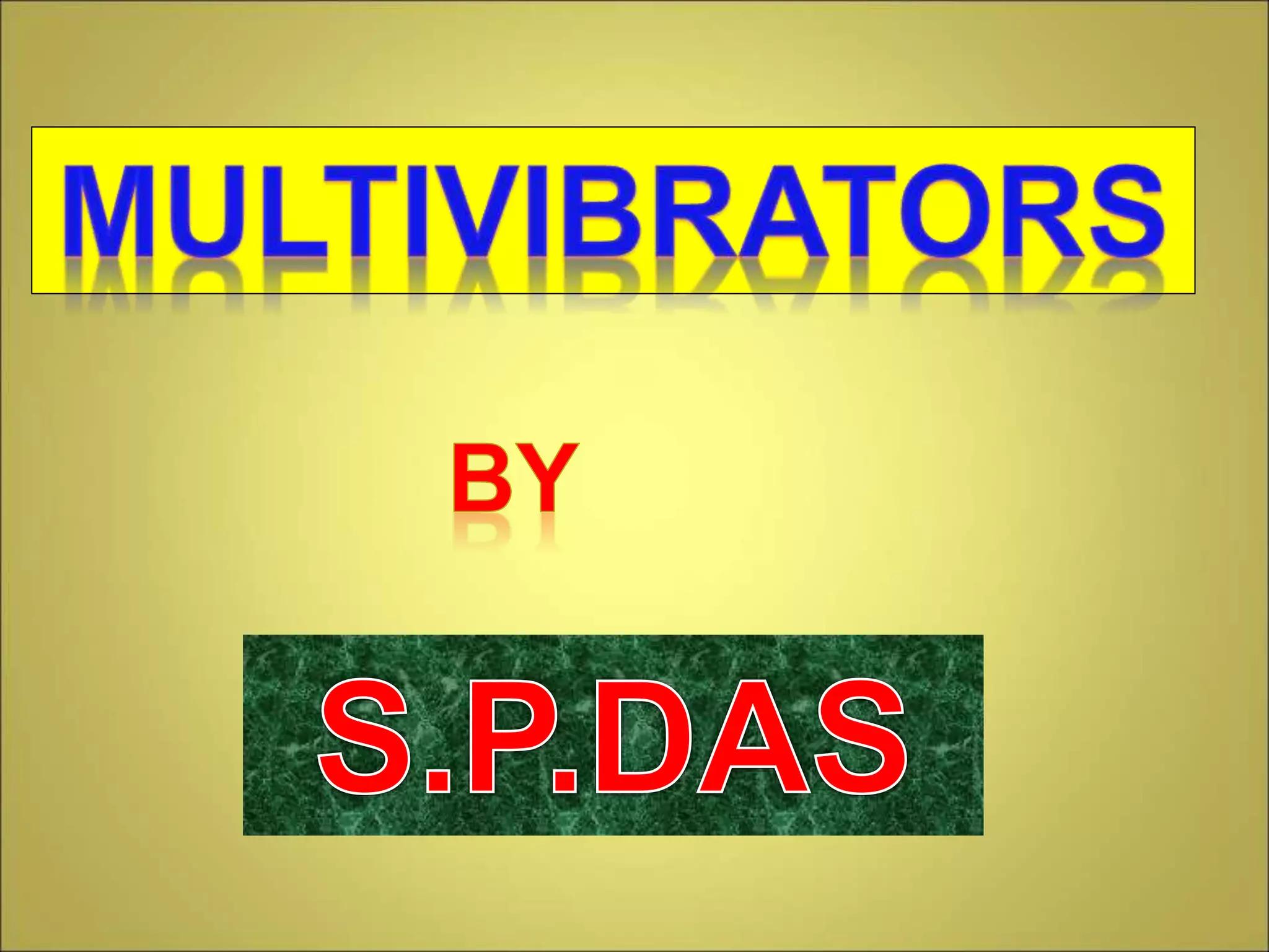 Multivibrators | PPT