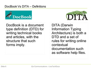 DocBook vs. DITA: Will The Real Standard Please Stand Up? | PPT