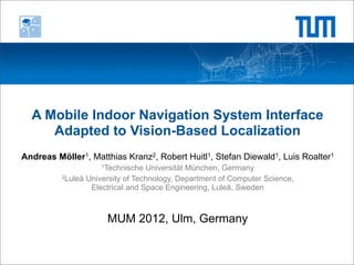 A Mobile Indoor Navigation System Interface Adapted to Vision-Based ...
