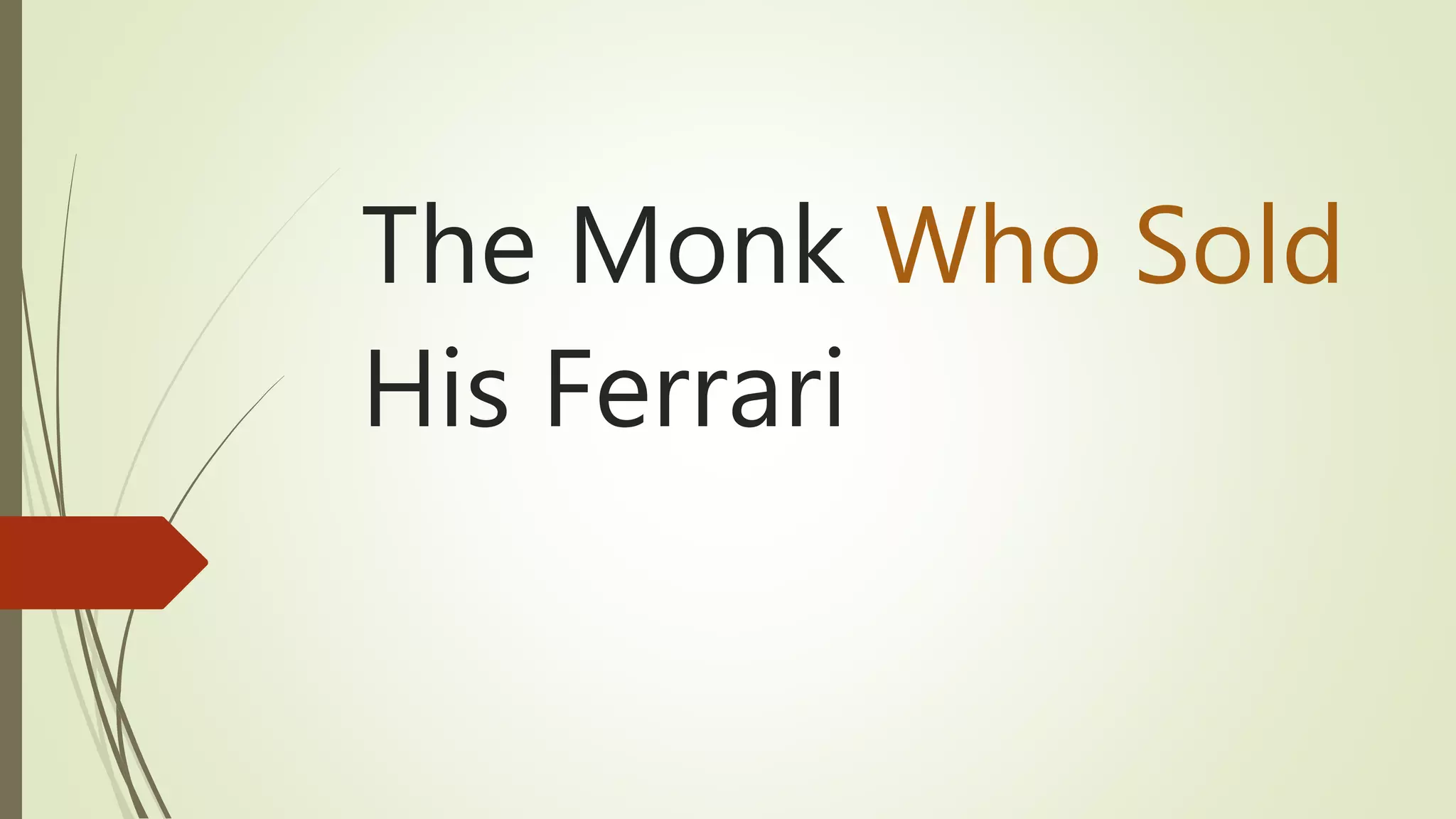 The Monk Who Sold His Ferrari | PPTX