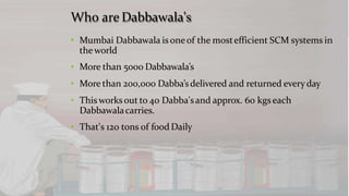Mumbai dabbawala | PPTX