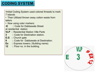 A Case Study of Mumbai Dabbawala | PPTX | Business | Business and Finance
