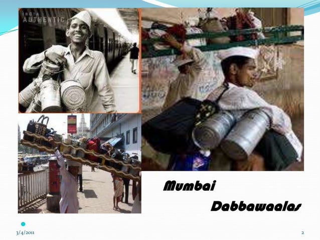Mumbai dabbawala management | PPSX | Rail Travel | Travel Type