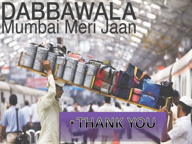 Mumbai dabbawala ppt | PPTX | Logistics | Business
