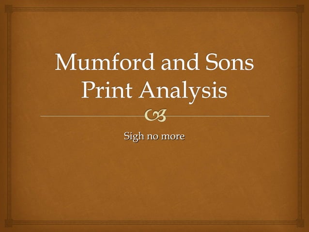 Mumford and sons print analysis | PPT
