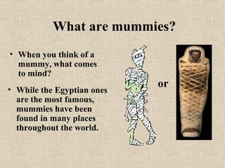 Mummy | PPT