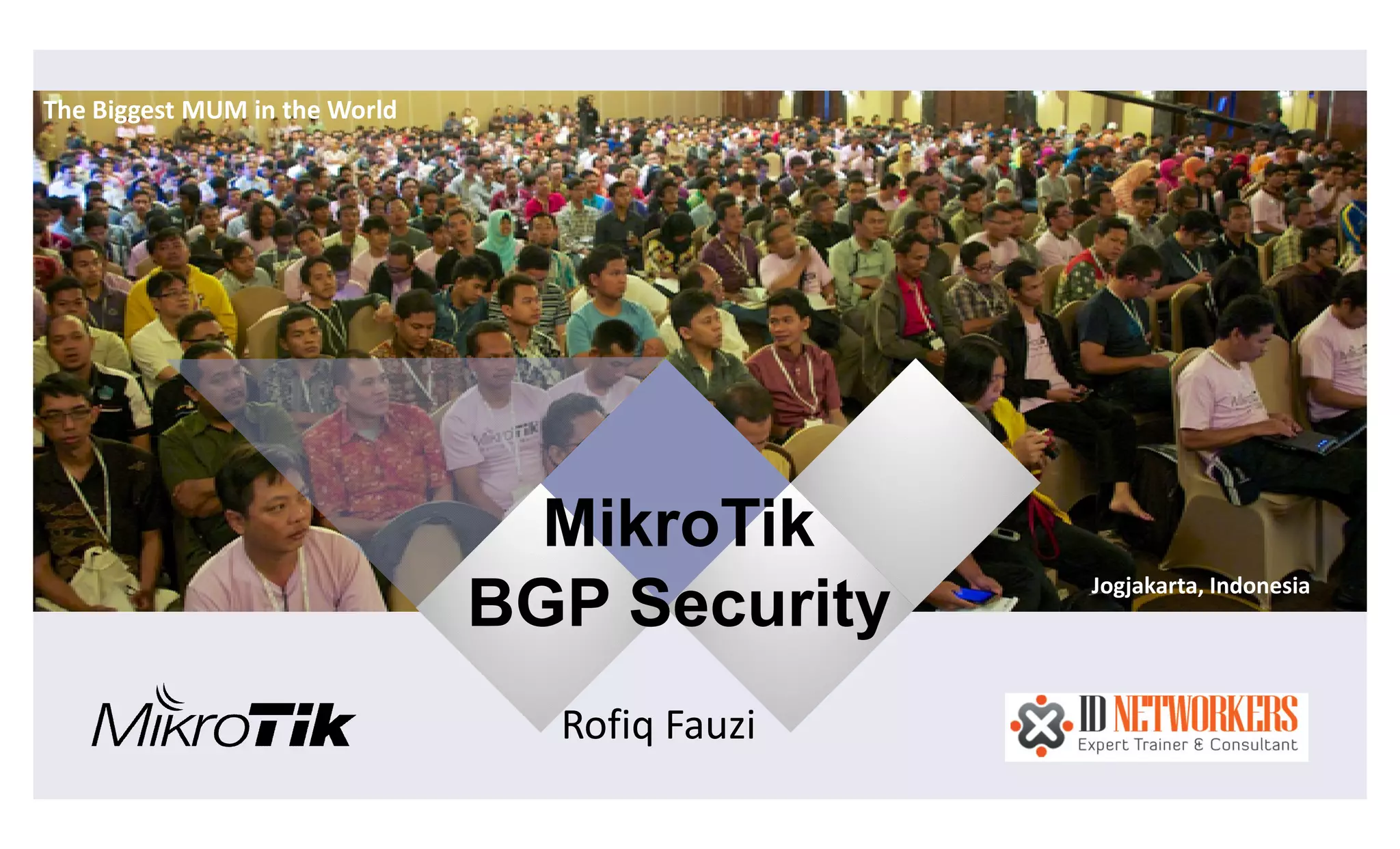 MikroTik BGP Security - MUM 2014 (rofiq fauzi) | PDF | Computer Networking | Computing