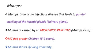 Mumps.PSM,COMMUNITY MEDICINE, MBBS,BPH,MD,MPH,DR NARENDRA KUMAR YADAV | PPT