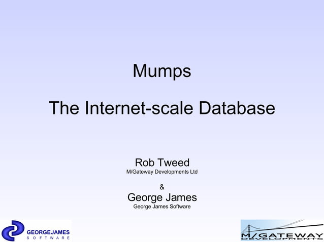 Mumps the Internet scale database | PPT | Databases | Computer Software ...