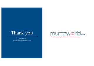 Mumzworld.com - NOAH17 London | PPT
