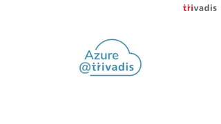 Azure Days 2019: Trivadis Azure Foundation – Das Fundament für den ...