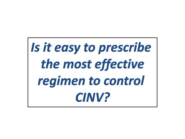 CINV (chemotherapy induced nausea & vomiting) | PPTX