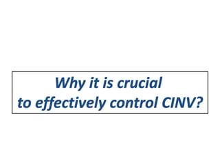 CINV (chemotherapy induced nausea & vomiting) | PPTX