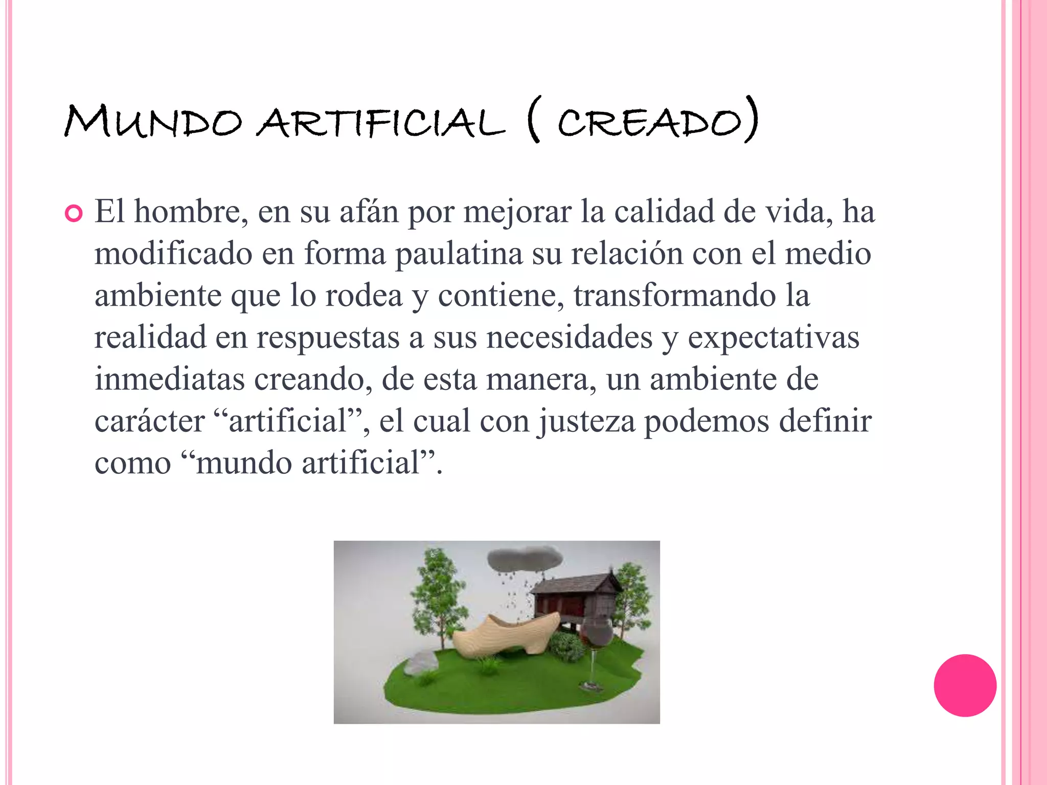 Mundo natural Vs Mundo Artificial | PPT