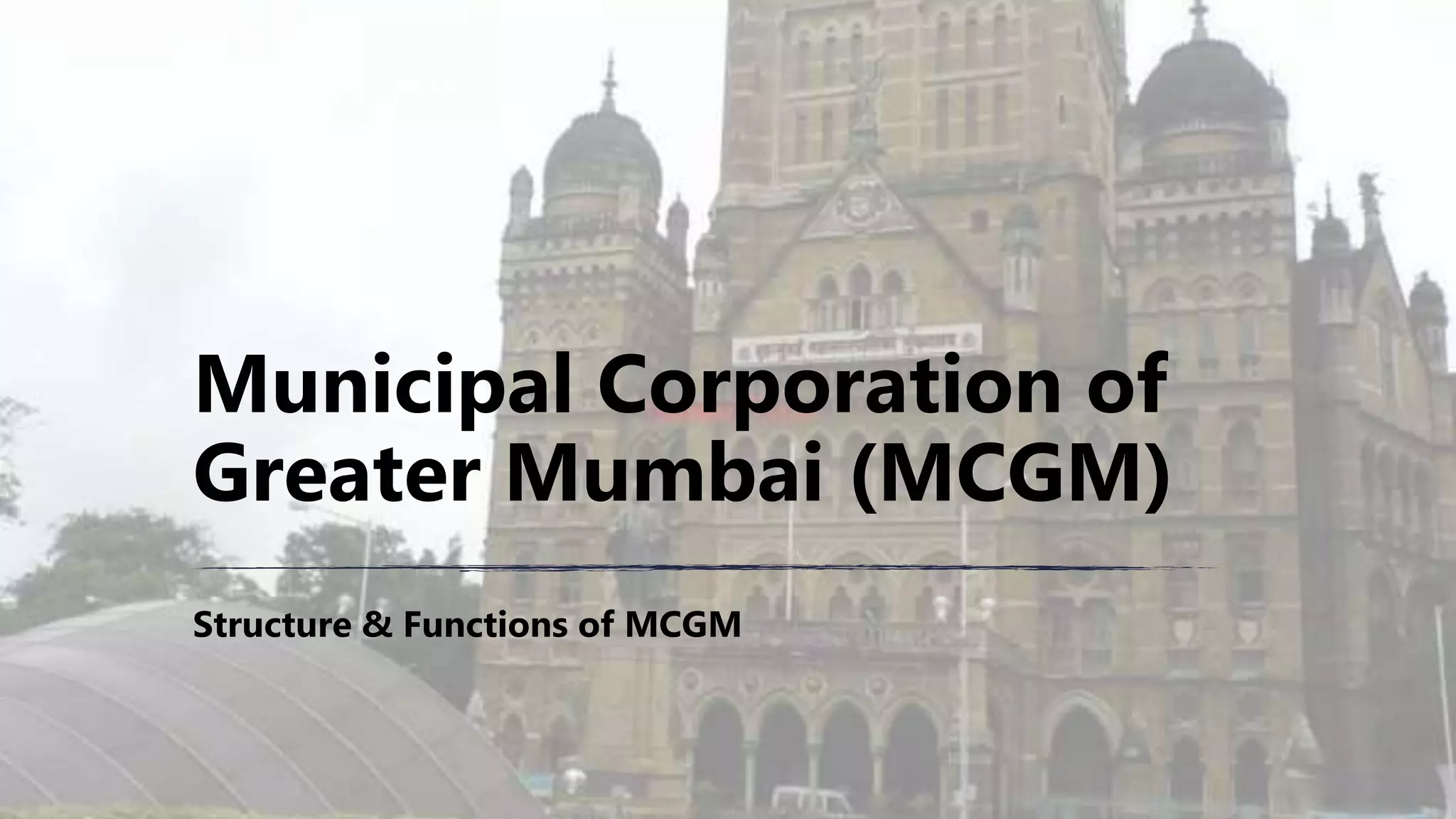 Municipal corporation of greater mumbai (mcgm) | PPTX