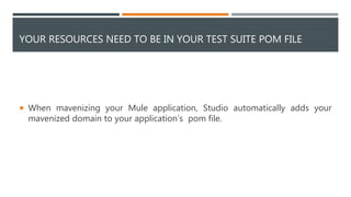 Mule: Munit domain support | PPT