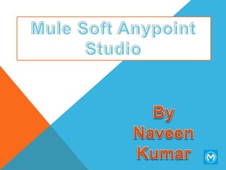 Munit_in_mule_naveen | PPT