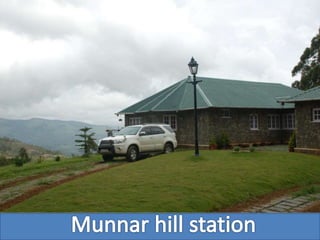 Munnar hill station | PPTX