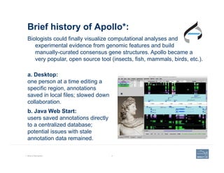 An introduction to Web Apollo for the Biomphalaria glabatra research community. | PPT