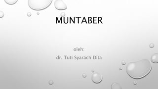 Muntaber, pengertian, gejala, pencegahan dan pengobatannya | PPTX