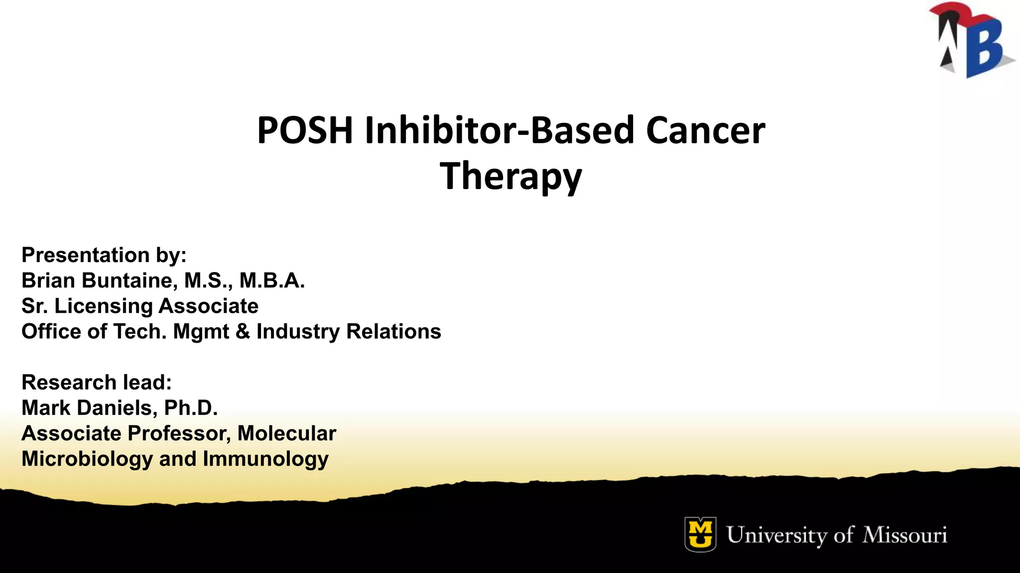 University of Missouri - Columbia, POSH Inhibitor-Based Cancer Therapy ...