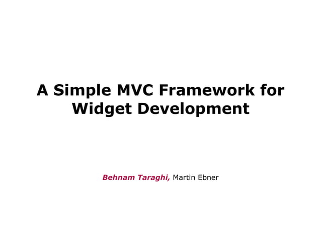 A Simple Mvc Framework For Widget Development Ppt