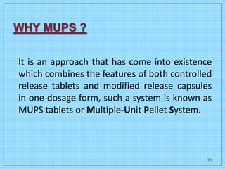 (Mups) novel pellets for oral dosage forms | PPTX