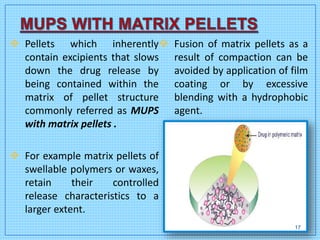 (Mups) novel pellets for oral dosage forms | PPTX