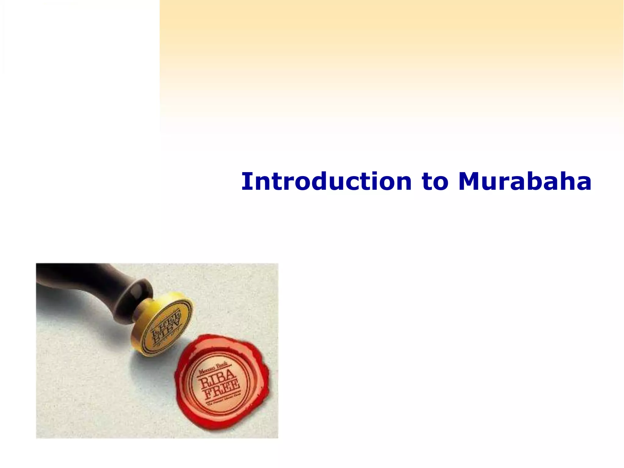 Murabaha INTRODUCTION | PPTX