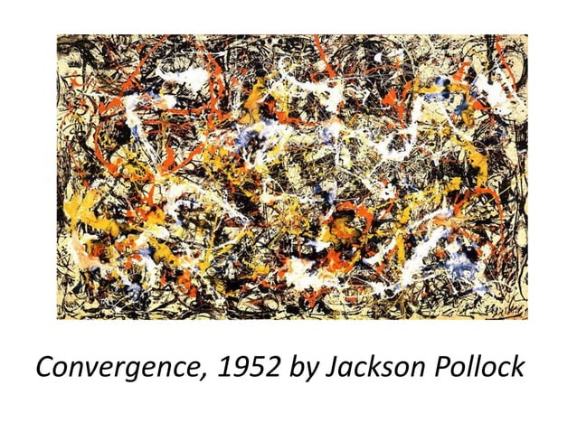 Jackson Pollock's paintings | PPTX | Painting | Arts and Crafts