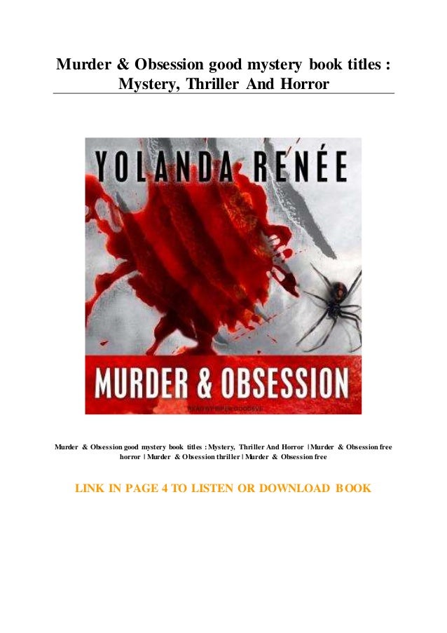 Murder Obsession Good Mystery Book Titles Mystery Thriller And murder-obsession-good-mystery-book-titles-mystery-thriller-and