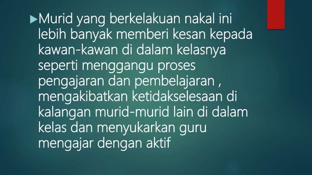 Murid yang berkelakuan nakal, bising serta mengusik | PPTX