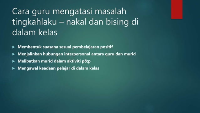 Murid yang berkelakuan nakal, bising serta mengusik | PPTX